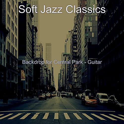 Backdrop for Central Park - Guitar de Soft Jazz Classics en Amazon ...