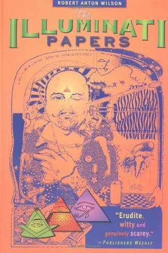 The Illuminati Papers: Wilson, Robert Anton: 9781579510275: Amazon.com ...
