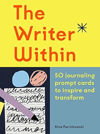The Writer Within: 50 journaling prompt cards to inspire and transform ...