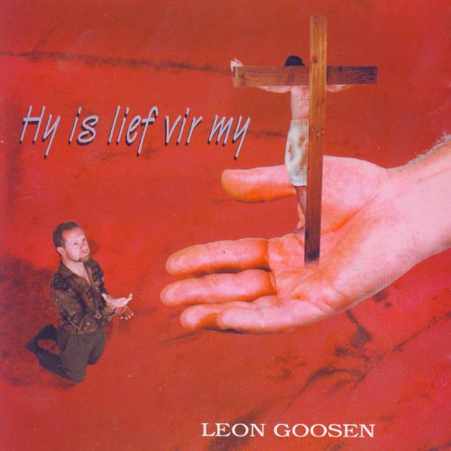 Play Hy Is Lief vir My by Leon Goosen on Amazon Music