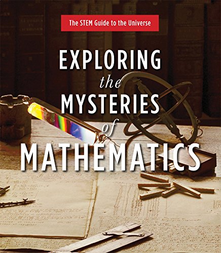 Amazon.com: Exploring the Mysteries of Mathematics (The STEM Guide to ...