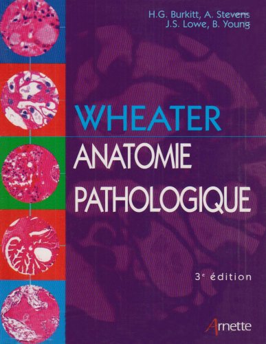 Anatomie Pathologique. 3eme Edition : Young, Barbara, Stevens, Alan ...