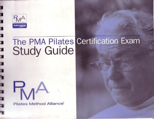 The PMA Pilates Certification Exam Study Guide Second Edition: Deborah ...
