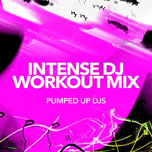 Play Intense DJ Workout Mix by Pumped Up DJs on Amazon Music Unlimited