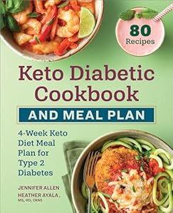 9781638783510: Keto Diabetic Cookbook and Meal Plan: 4-Week Keto Diet ...