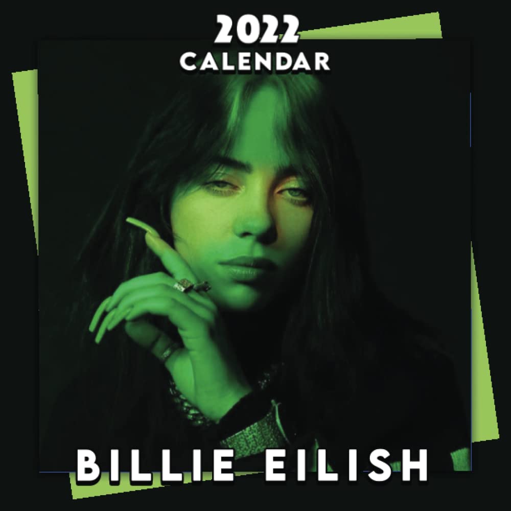 Billie Eilish 2022 Calendar Billie Eilish Calendar 2022 16 Month ...