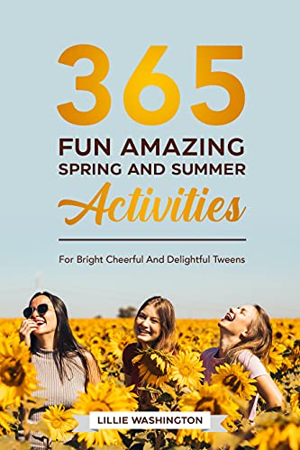 Amazon.com: 365 Fun, Amazing Spring and Summer Activities: For Bright ...