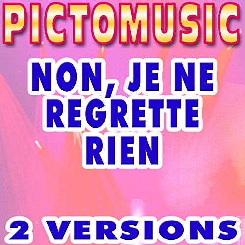 Amazon.co.jp: Non, je ne regrette rien (Version karaoké dans le style d ...