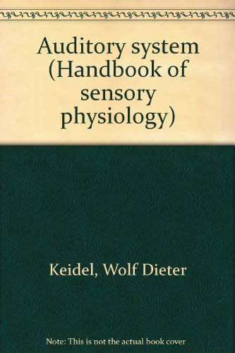 Auditory system (Handbook of sensory physiology): Keidel, Wolf Dieter ...