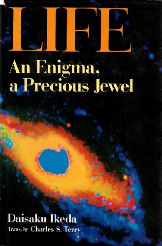 Life: An Enigma, a Precious Jewel: Ikeda, Daisaku: 9784770009944 ...