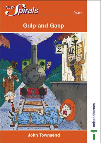 Gulp and Gasp (New Spirals - Plays): John Townsend: 9780748766819 ...