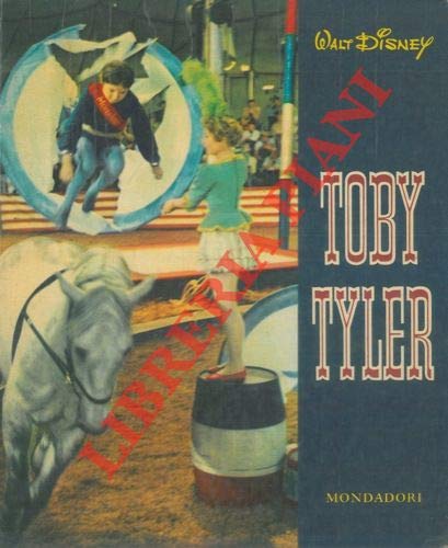 Amazon.com: Toby Tyler.: Walt Disney Company: Books