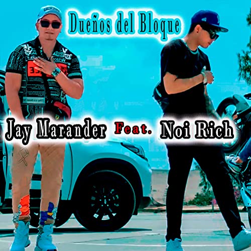 Dueños Del Bloque de Jay Marander feat. Noi Rich no Amazon Music Unlimited
