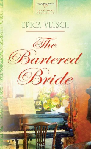 The Bartered Bride (Kennebrae Brides Series #1) (Heartsong Presents ...