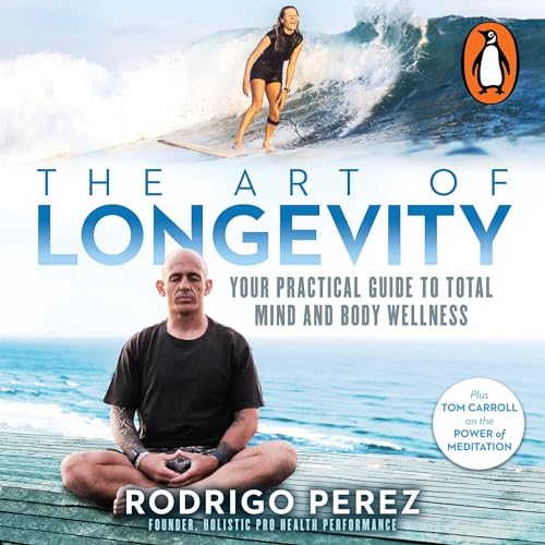 Amazon.com: The Art of Longevity (Audible Audio Edition): Rod Perez ...