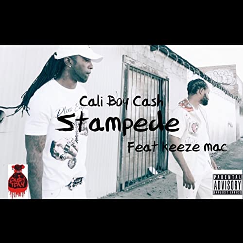 Stampede by CALI BOY CASH feat. Keeze Mac on Amazon Music Unlimited