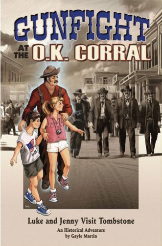 Gunfight at the O.K. Corral Luke and Jenny Visit Tombstone - Kindle ...