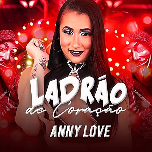 Ladrão de Coração de Anny Love en Amazon Music Unlimited