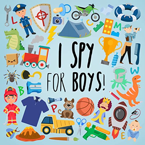 I Spy - For Boys!: A Fun Guessing Game for 3-5 Year Olds (I Spy Book Collection for Kids 14 ...