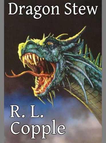 Amazon | Dragon Stew (English Edition) [Kindle edition] by Copple, R. L ...