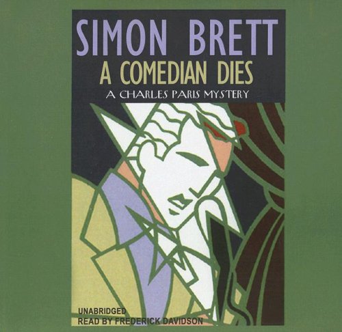 A Comedian Dies: A Charles Paris Mystery (Charles Paris Mysteries ...