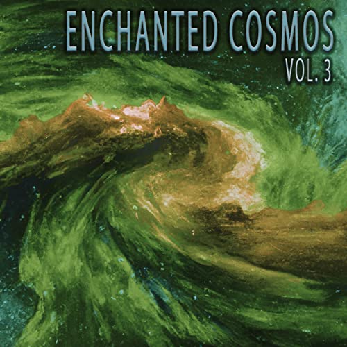 Amazon.com: Enchanted Cosmos, Vol. 3 : VARIOUS ARTISTS: Digital Music