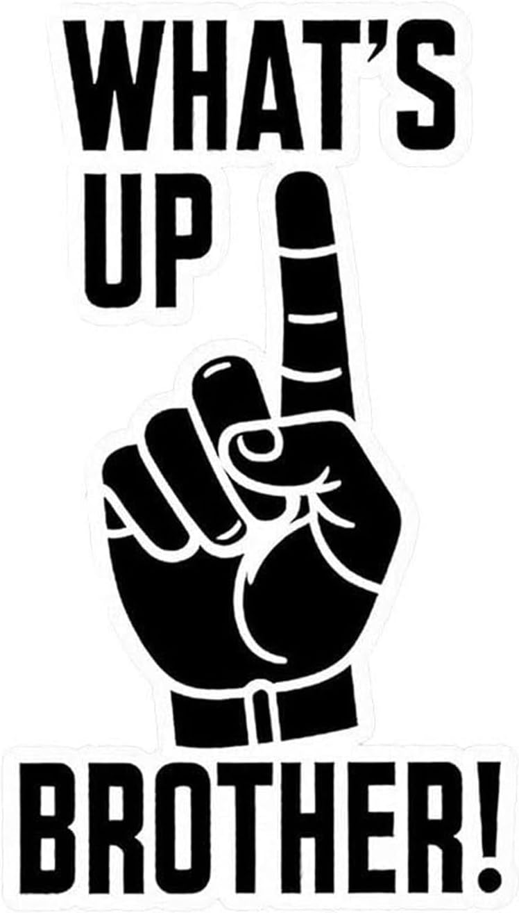 Amazon.com: What's up Brother Sticker, What's up Brother Decal, PVC ...
