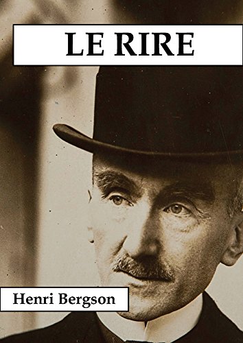 Le Rire: Essai sur la signification du comique (French Edition) eBook ...