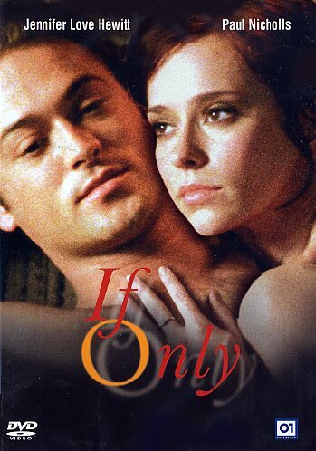 Amazon.com: If Only : paul nicholis, jennifer love hewitt, gil junger ...