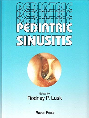 Pediatric Sinusitis: 9780881678949: Medicine & Health Science Books ...