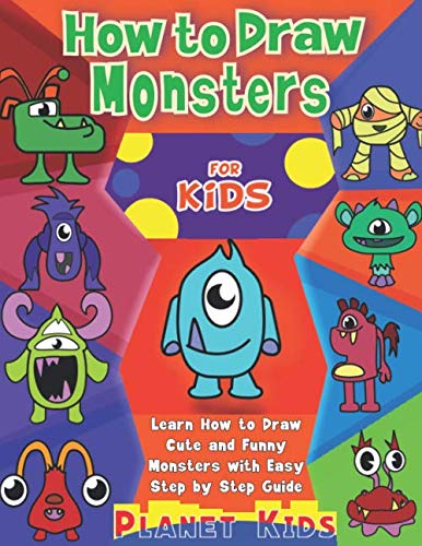 How to Draw Monsters for Kids: Learn How to Draw Cute and Funny ...