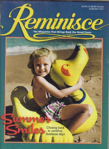 Reminisce Magazine June/July 2011 (Volume 21 No. 4): Bettina Miller ...