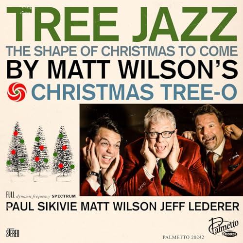 Play Tree Jazz - The Shape of Christmas to Come by Matt Wilson's ...