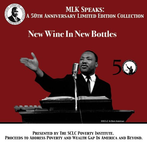 Amazon.com: New Wine In New Bottles: MLK Speaks: A 50th Anniversary ...