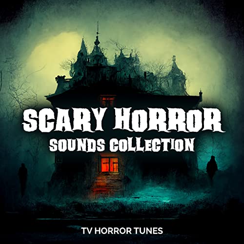 Play Scary Horror Sounds Collection by TV Horror Tunes on Amazon Music