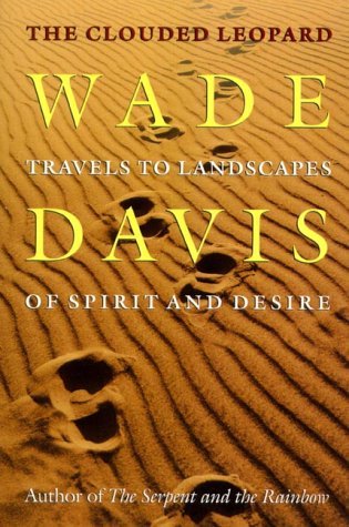 The Clouded Leopard: Travels to Landscapes of Spirit and Desire: Davis ...