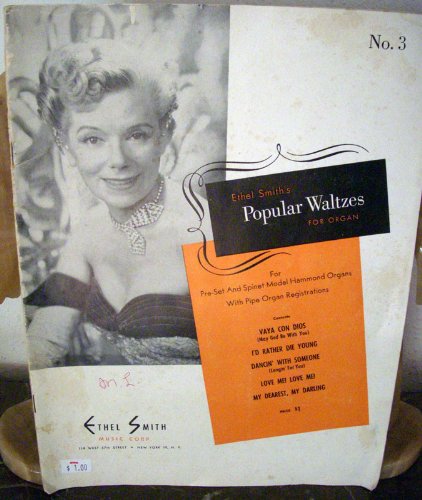 Ethel Smith's Popular Waltzes For organ: Ethel Smith: Amazon.com: Books