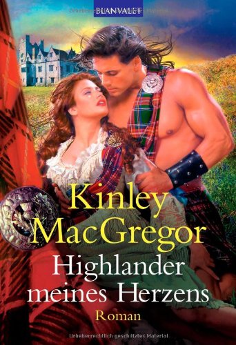 Highlander meines Herzens: Roman : MacGregor, Kinley, Geiler, Ute-Christine: Amazon.de: Bücher