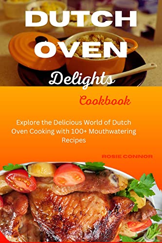 Amazon.com: Dutch Oven Delights cookbook: Explore the Delicious World ...