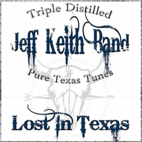 Play Lost in Texas by Jeff Keith Band on Amazon Music