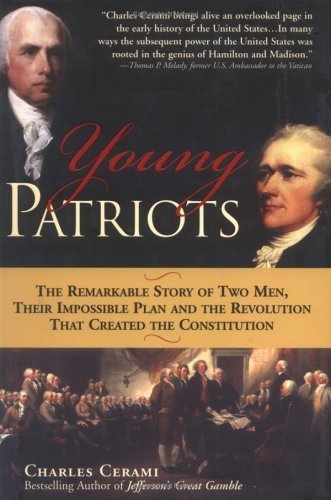 Young Patriots: The Remarkable Story Of Two Men, Their Impossible Plan ...