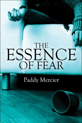 The Essence of Fear: Mercier, Paddy: 9781608366521: Amazon.com: Books