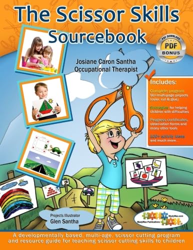 The Scissor Skills Sourcebook: A multi-age, scissor cutting program and ...