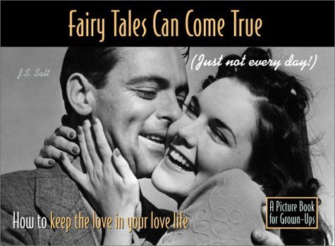 Fairy Tales Can Come True (Just Not Every Day) How to Keep the Love in ...