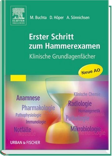 Erster Schritt zum Hammerexamen: Klinische Grundlagenfächer : Buchta ...