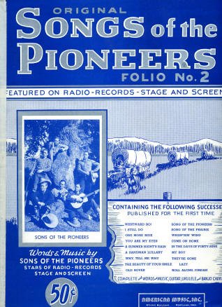 Original Songs of the Pioneers Folio No. 2: Sons of the Pioneers ...