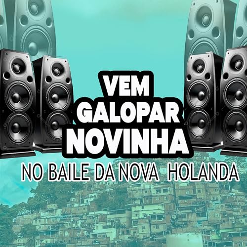 Vem Galopar Novinha No Baile Da Nova Holanda By Dj Jones Msl Mc