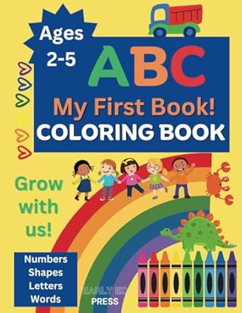 My First Book: Practice those ABCs and 123s while coloring!: Press ...