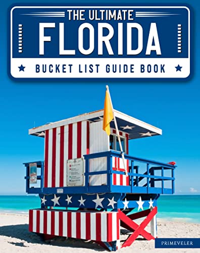 Amazon.com: The Ultimate Florida Bucket List Guide Book: 150 Amazing ...