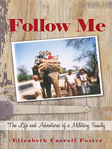 Amazon.com: Follow Me: The Life and Adventures of a Military Family ...